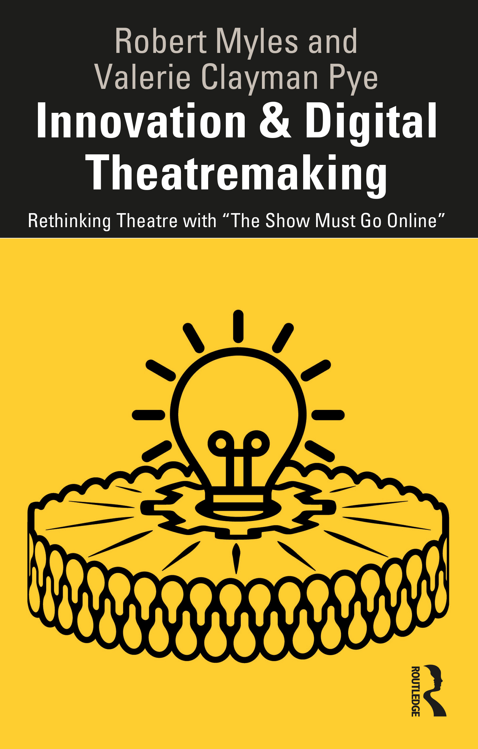 Innovation & Digital Theatremaking: Rethinking Theatre with ‘The Show ...